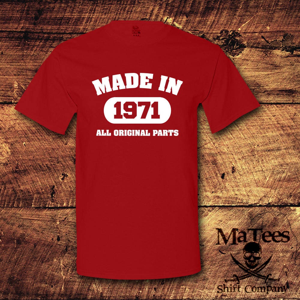 Made in 1971 All Original Parts Made in 1971 Shirt 48th | Etsy