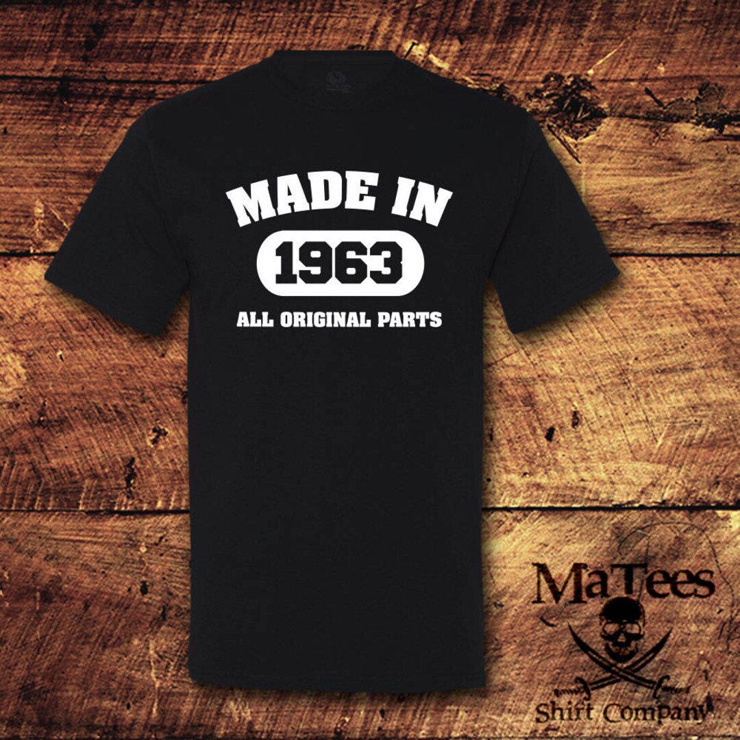 Made in 1963, All Original Parts, Made in 1963 Shirt, 61st Birthday, 61 ...