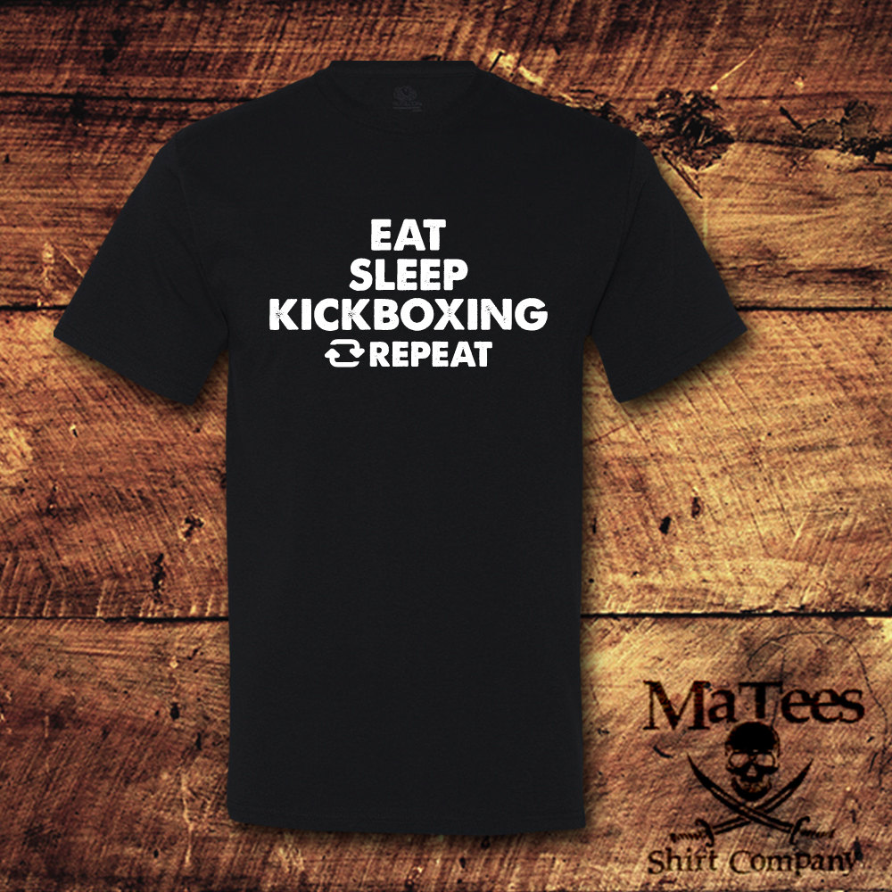 Kickboxing, Kickboxing Shirt, Eat Sleep Kickboxing, Eat Sleep, Workout ...