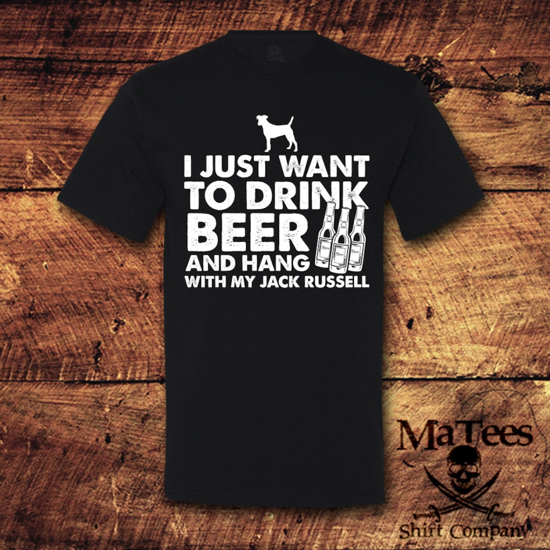 Jack Russell, Jack Russel, Jack Russell Gifts, Beer, Beer Shirt ...