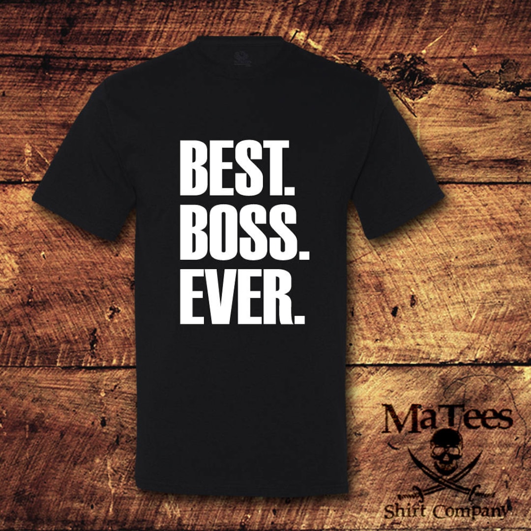 Beat Boss, Best Boss Ever, Gift for Boss, Boss Gift, Boss, Boss Shirt ...