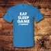 Eat Sleep Game Gamer Video Games Video Gamer Player 1 - Etsy