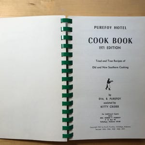 Purefoy Hotel Cook Book: True and Tried Recipes of Real Southern ...