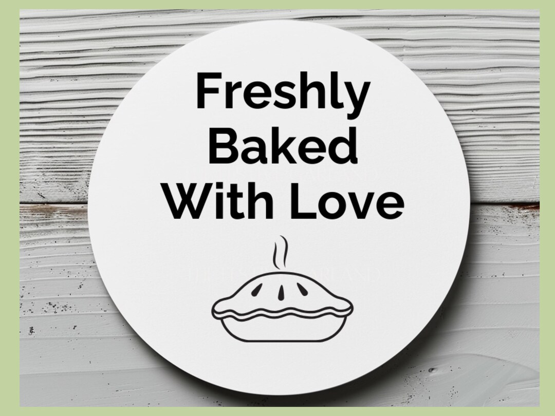 Freshly Baked With Love Sticker, Homemade Treat Label, Gift Tag for ...