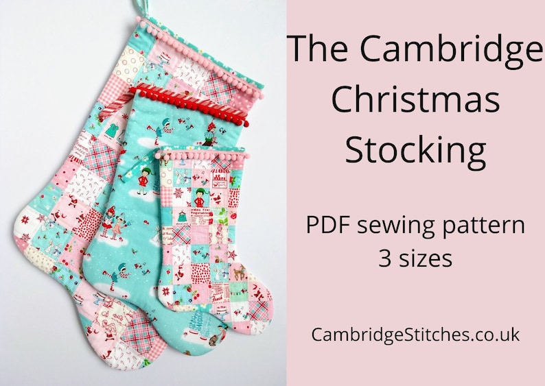 CHRISTMAS STOCKING PATTERN, Pdf Sewing Pattern, 3 Sizes, Cambridge Christmas Stocking Pattern ...