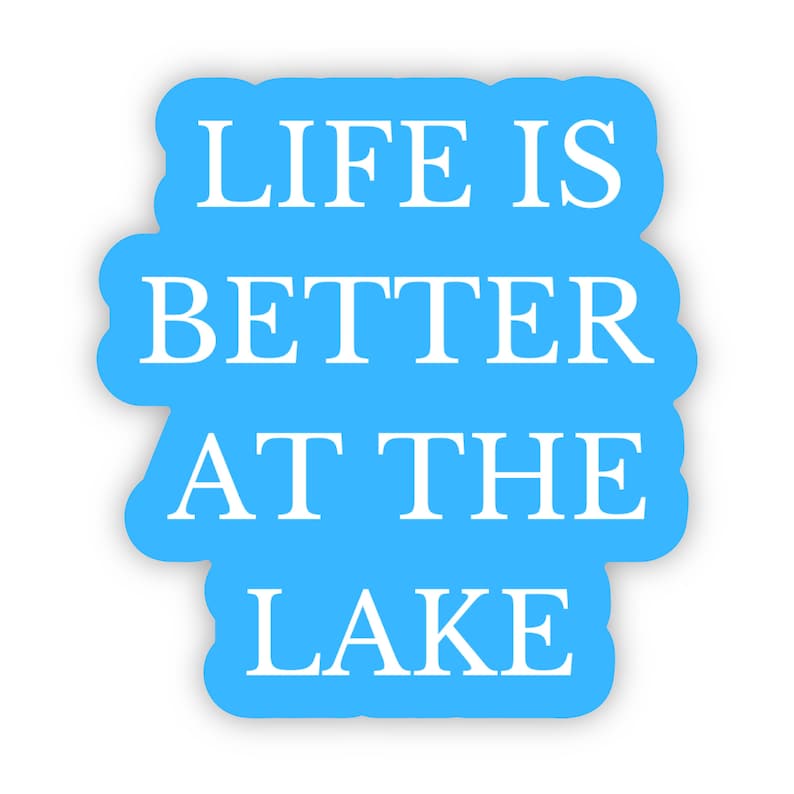 Sticker - Life is Better at the Lake - Stickers (60012) - Etsy