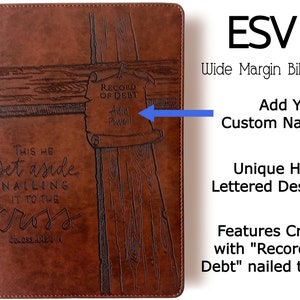 PERSONALIZED ESV Wide Margin Bible - Record of Debt Nailed on Cross ...