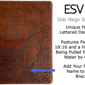 PERSONALIZED ESV Wide Margin Bible - He Drew Me Out of Many Waters ...