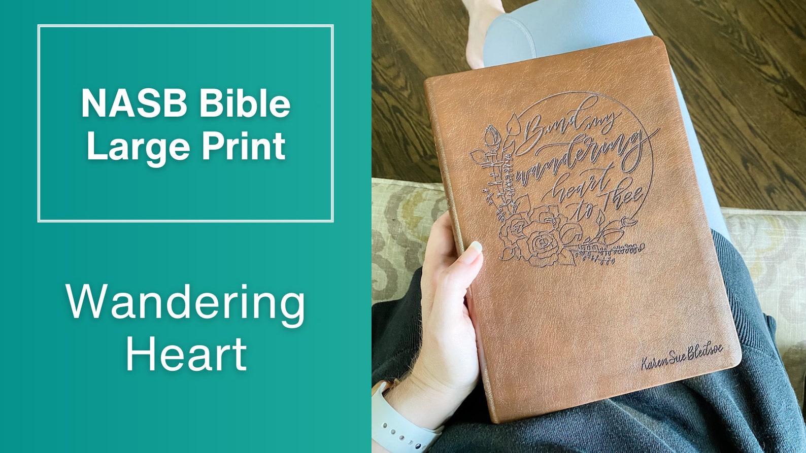 PERSONALIZED NASB Large Print Bible - Bind My Wandering Heart to Thee ...