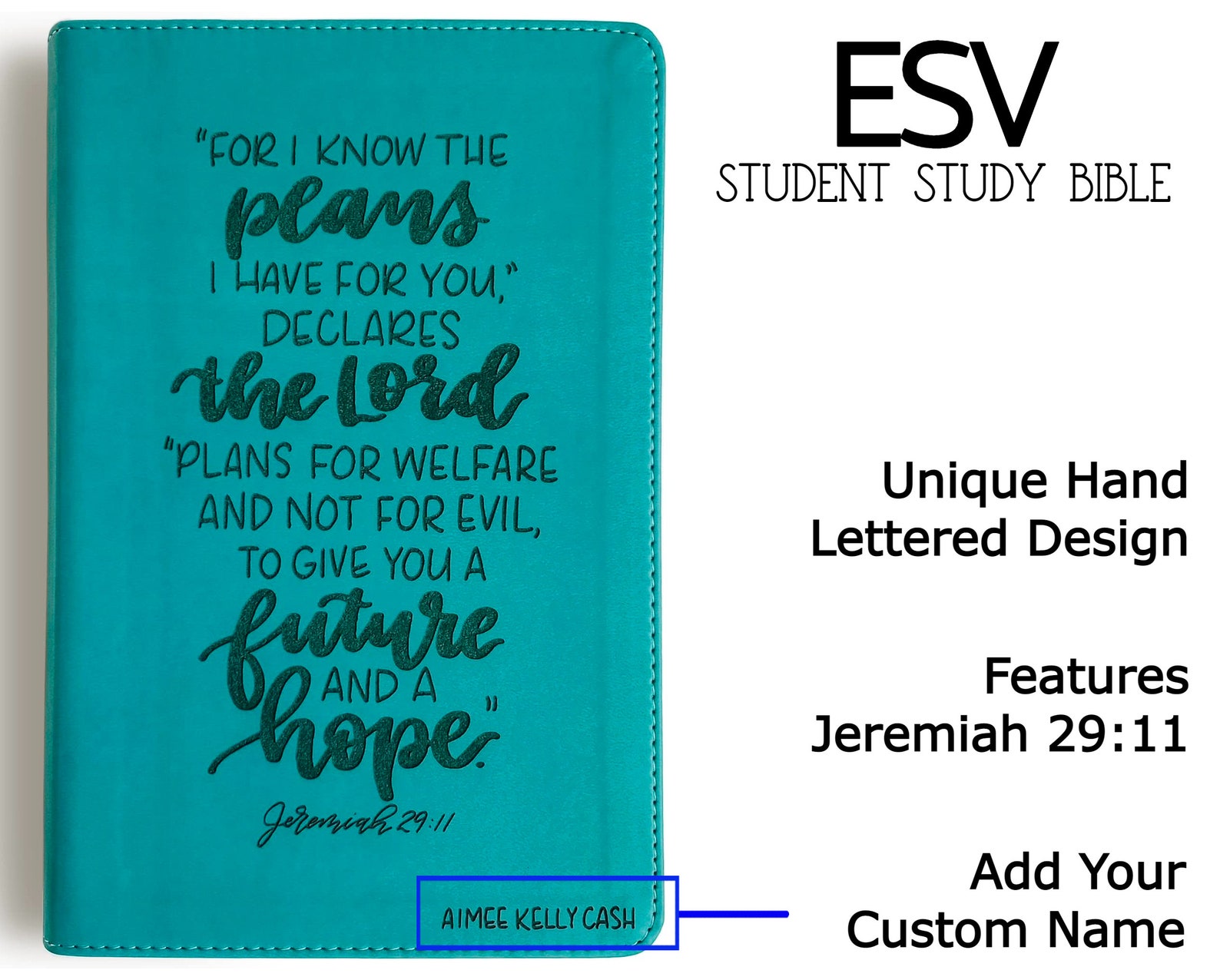 PERSONALIZED ESV Turquoise Student Study Bible - for I Know the Plans I ...