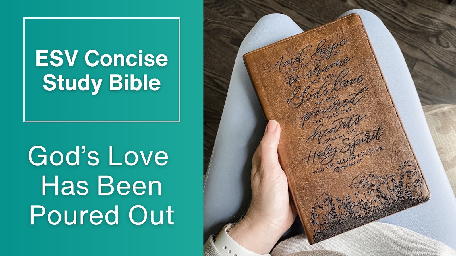 PERSONALIZED ESV Concise Study Bible - Brown - Romans 5:5 With Flower ...