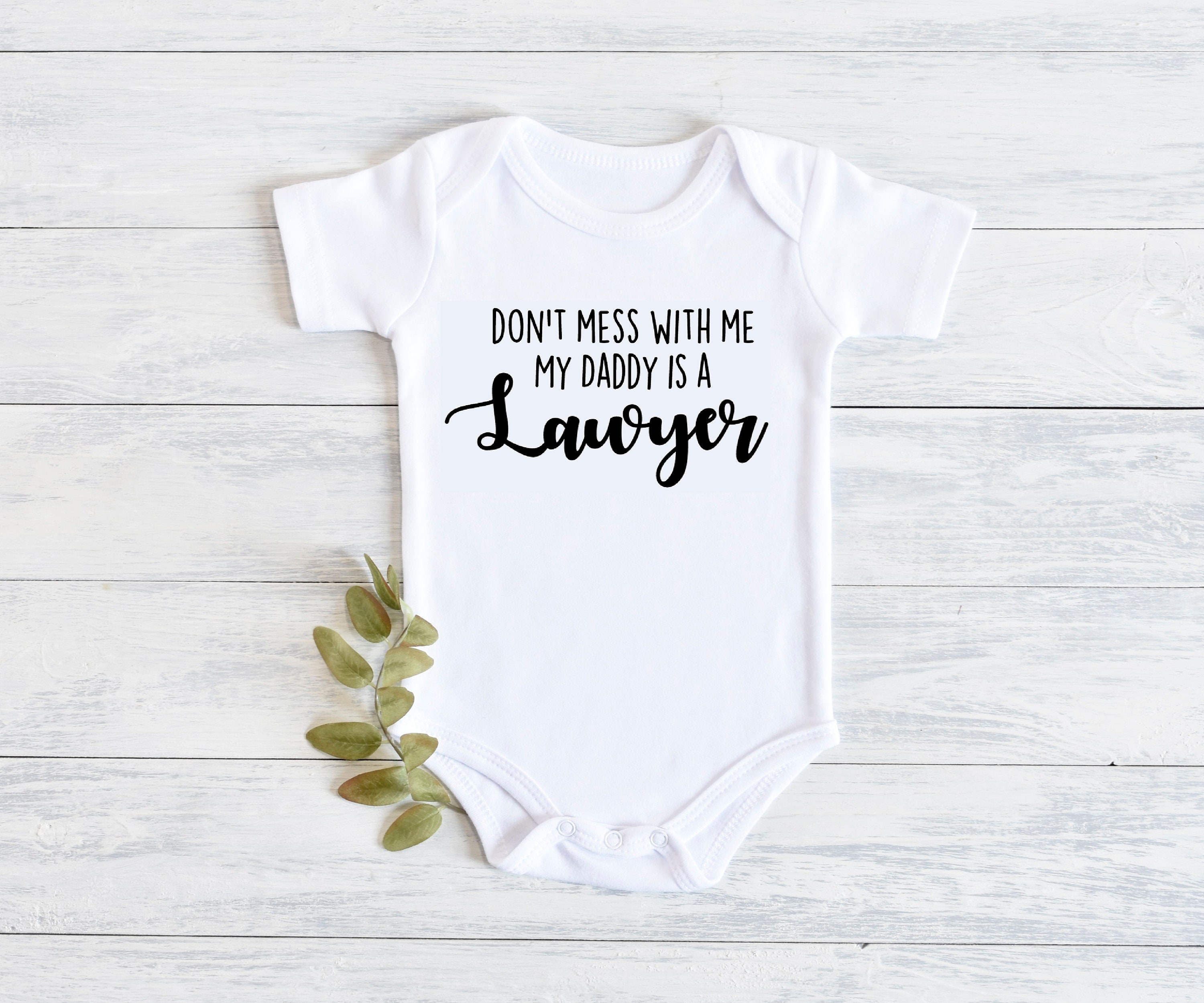 Don't Mess With Me My Daddy is a Lawyer Bodysuit Funny | Etsy