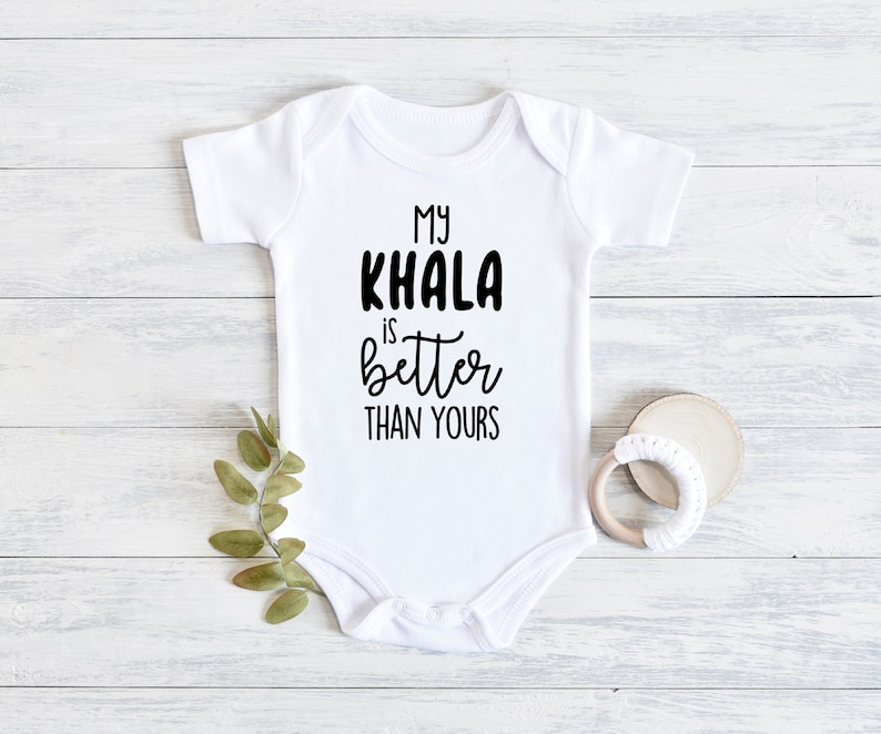My Khala is Better Than Yours Bodysuit, New Baby Boy Girl, Cute ...