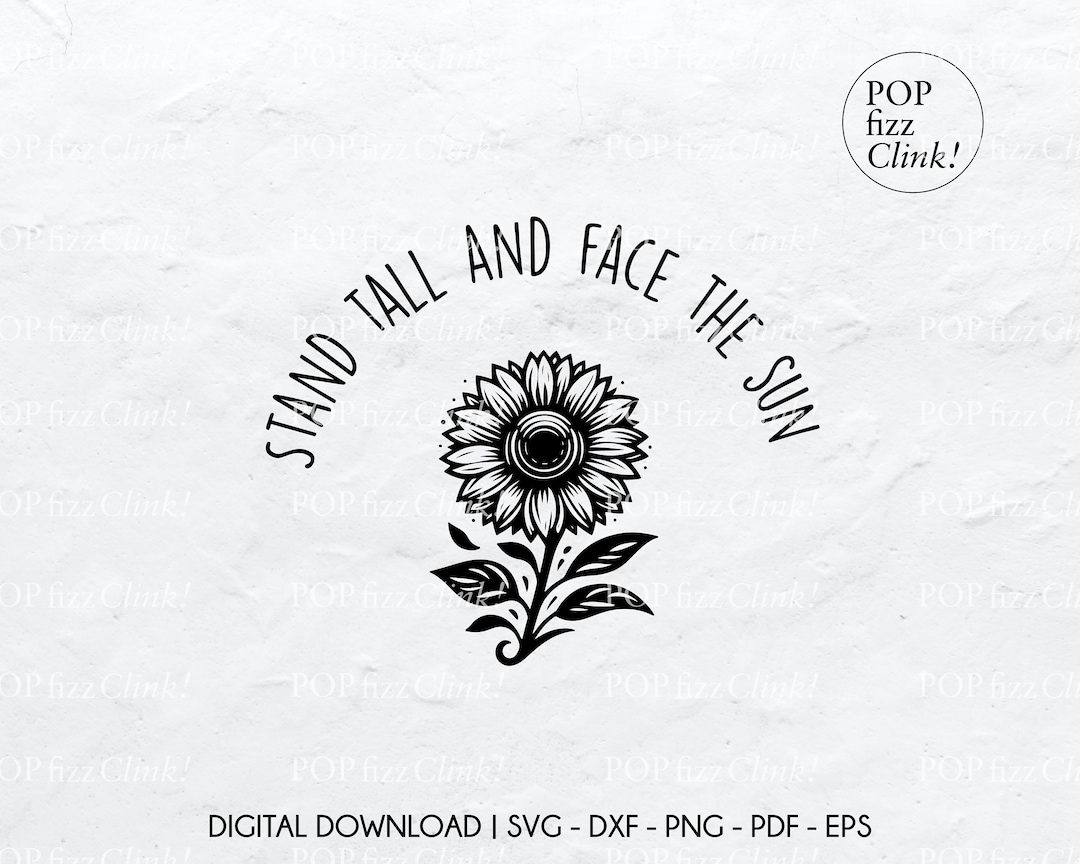 Sunflower SVG File With Inspirational Quote - Digital Download for HTV ...
