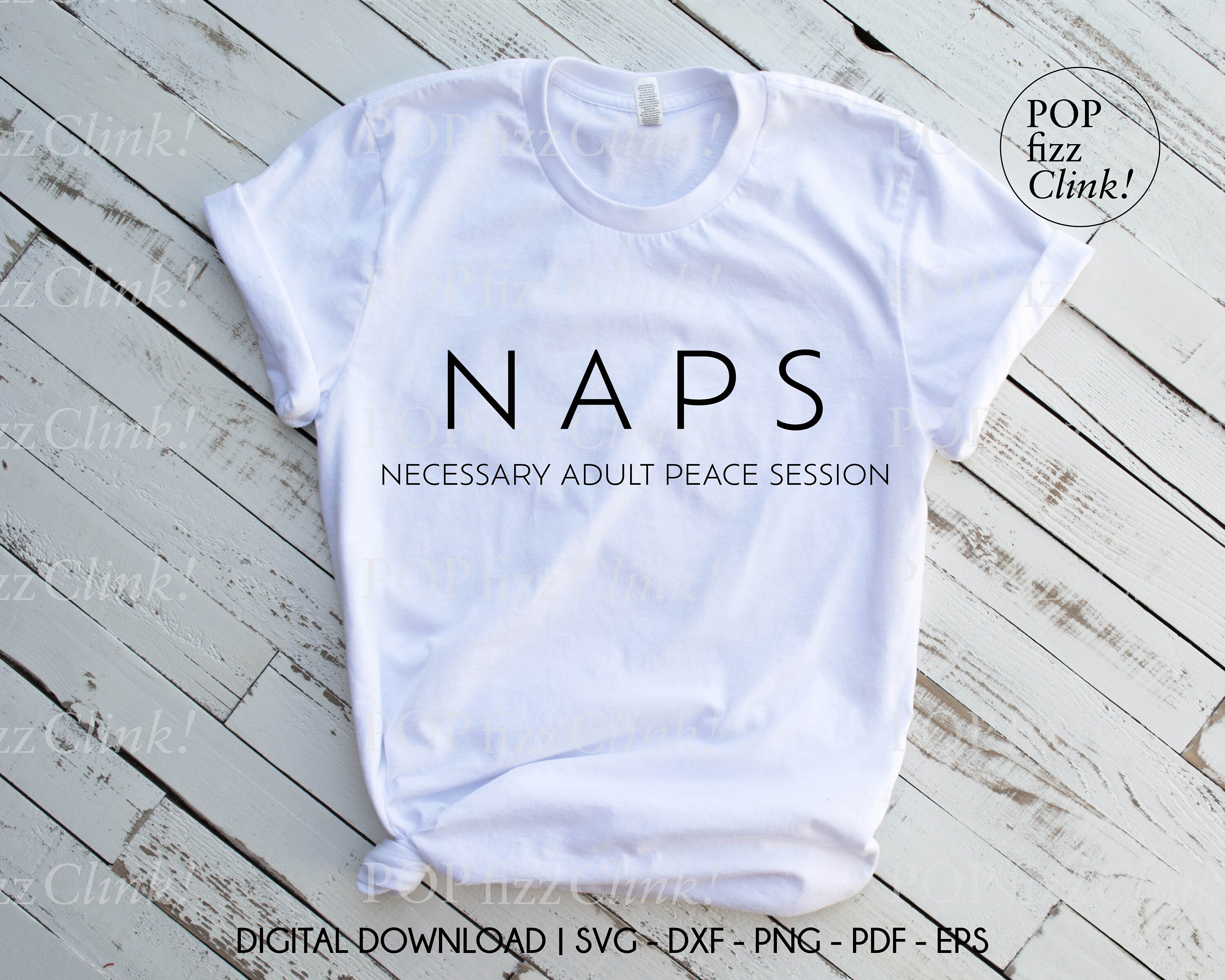 Funny Shirt Svg, Naps Svg, Necessary Adult Peace Session Svg ...