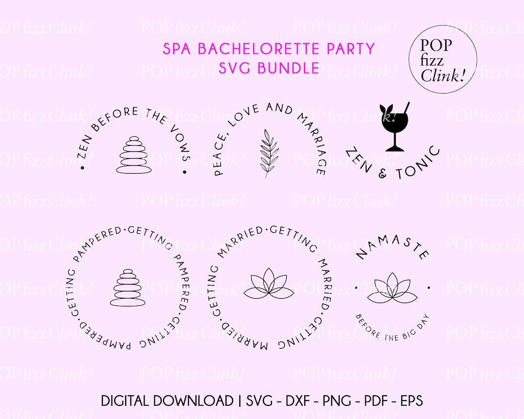 Spa Bachelorette Party SVG Files Bundle - DIY Spa Party Decorations ...