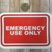 Emergency Use Only, Stickers, Handmade Vinyl Laminated Waterproof ...