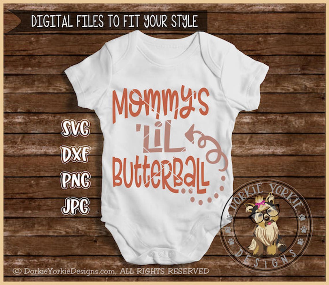 Mommy's Lil Butterball Svg Dxf Png Jpeg Kids - Etsy