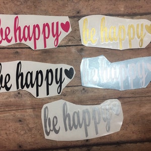 Be Happy Decal,be Happy Sticker,be Happy,vinyl Sticker,car Decal,flower ...