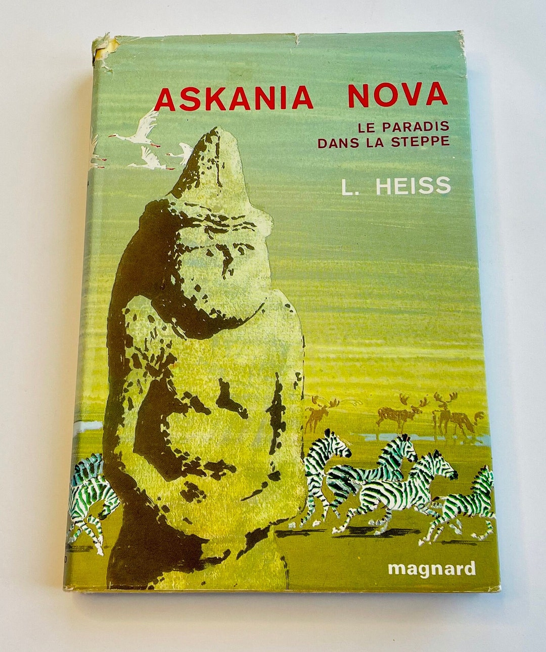 Askania Nova Ou Le Paradis Dans La Steppe Lisa Heiss Documents Inédits ...