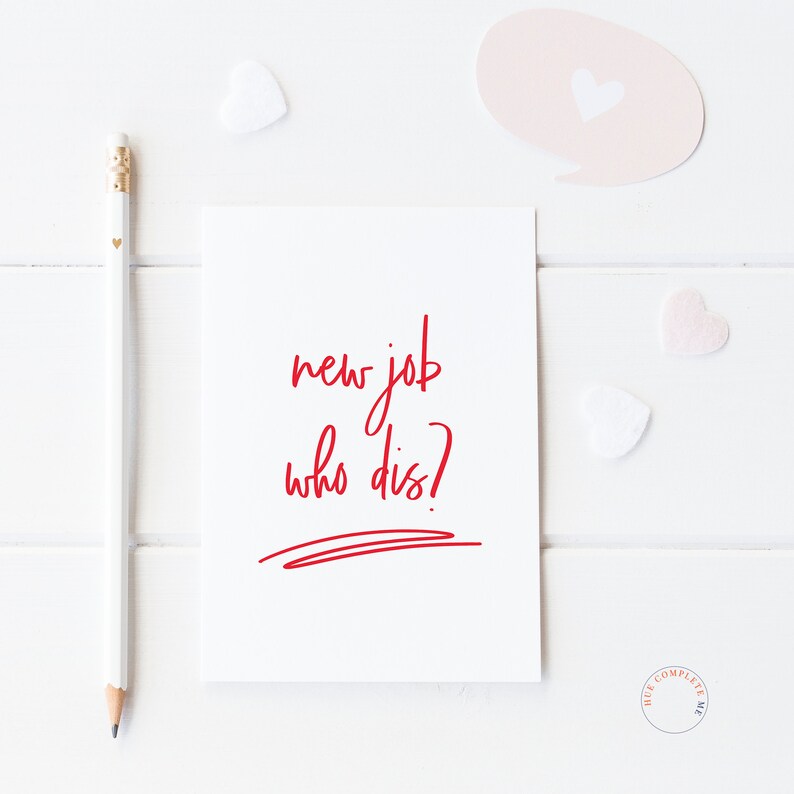 New Job Who Dis, Funny New Job Card, New Job Card, Leaving Job Card ...