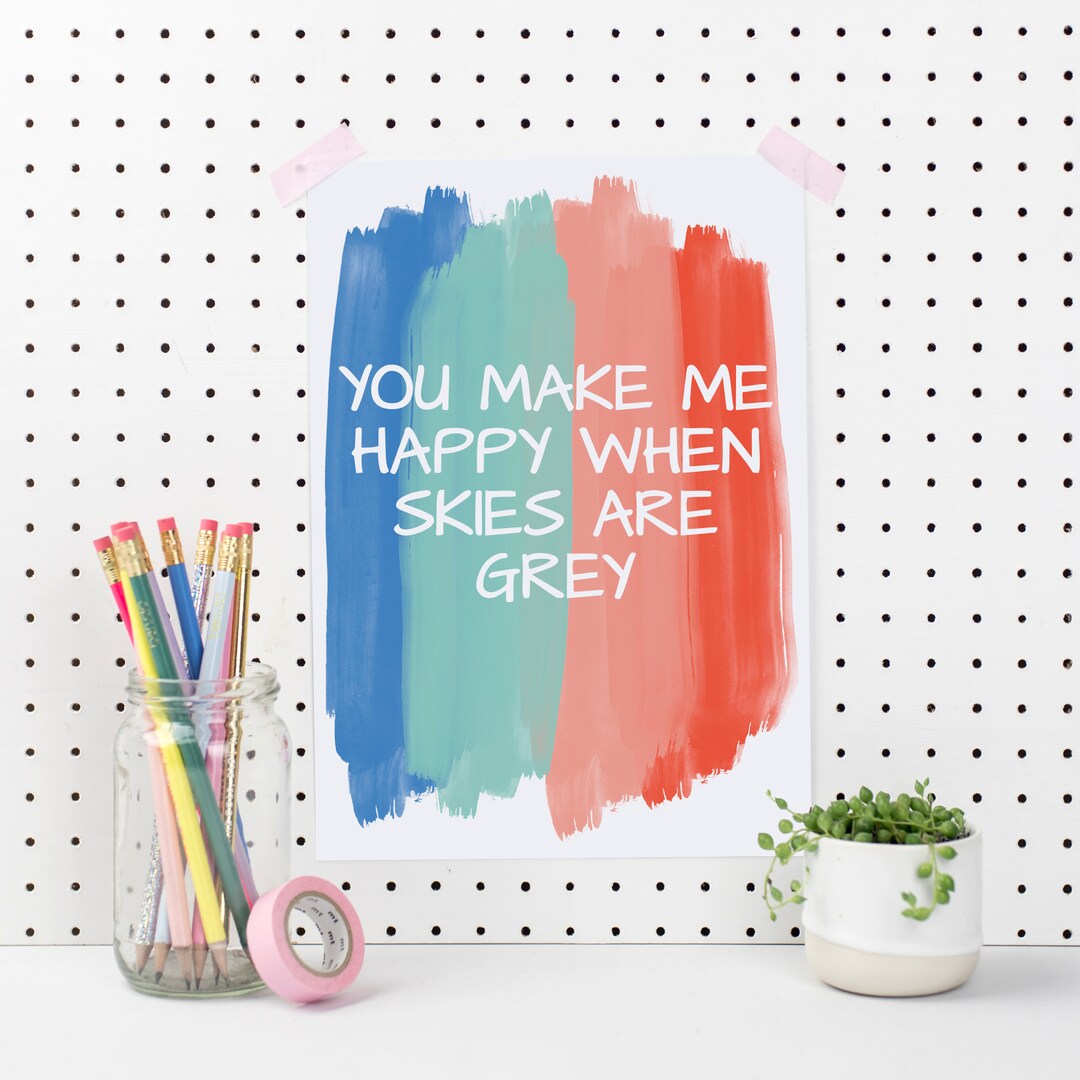You Make Me Happy When Skies Are Grey Print Nursery Decor Kids Room Art ...