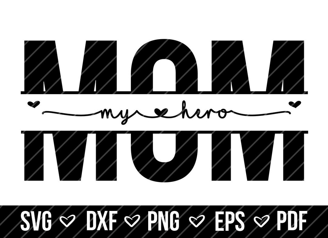 Mom SVG Mom My Hero Split Monogram SVG Mom Clipart Mothers - Etsy