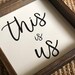 This is Us Sign This is Us This is Us Wood Sign This is Us - Etsy