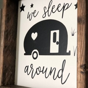 Camper Decor Camper Sign We Sleep Around Camping Sign Rv - Etsy