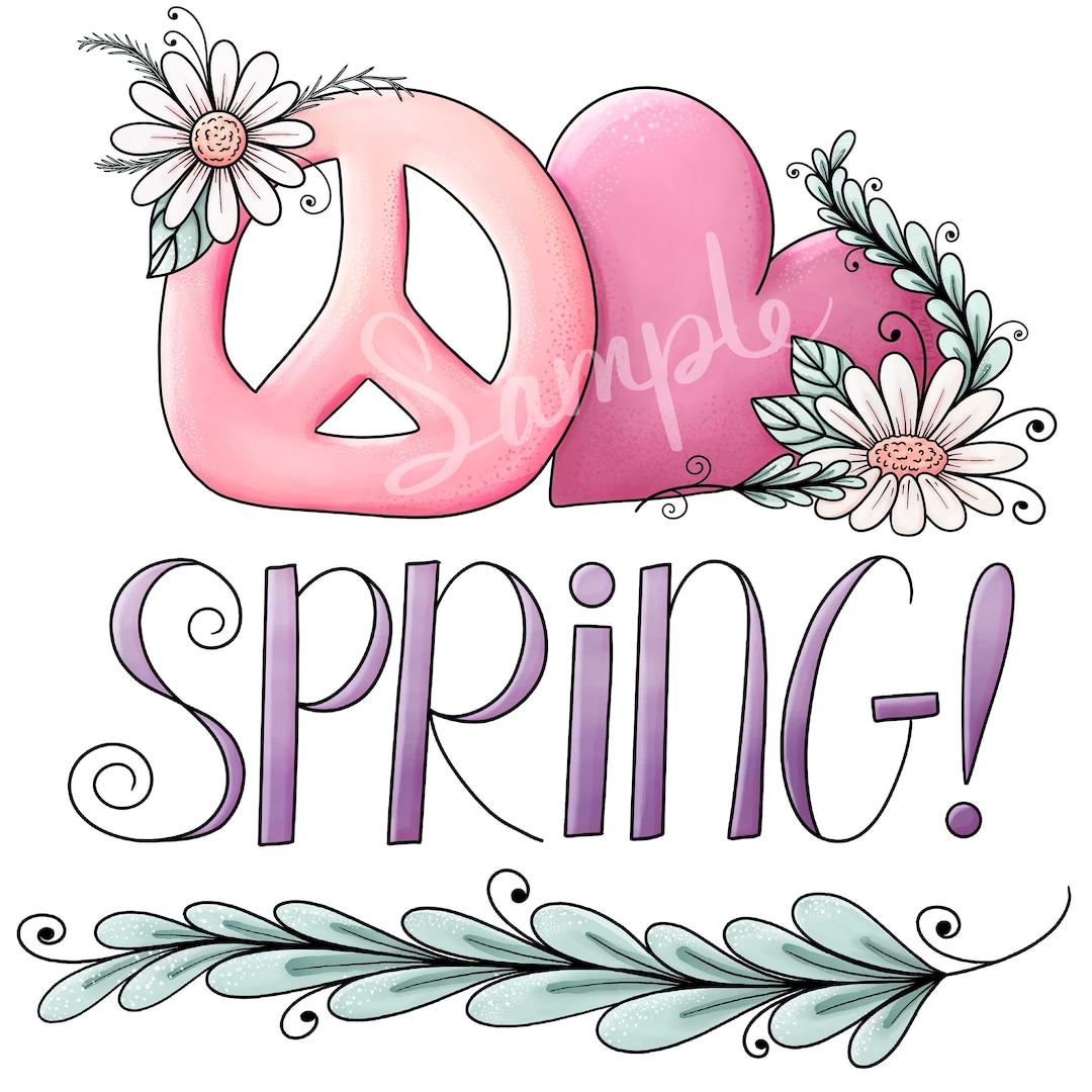 Peace Love Spring - PNG Clipart Commercial Use Instant Digital Download ...