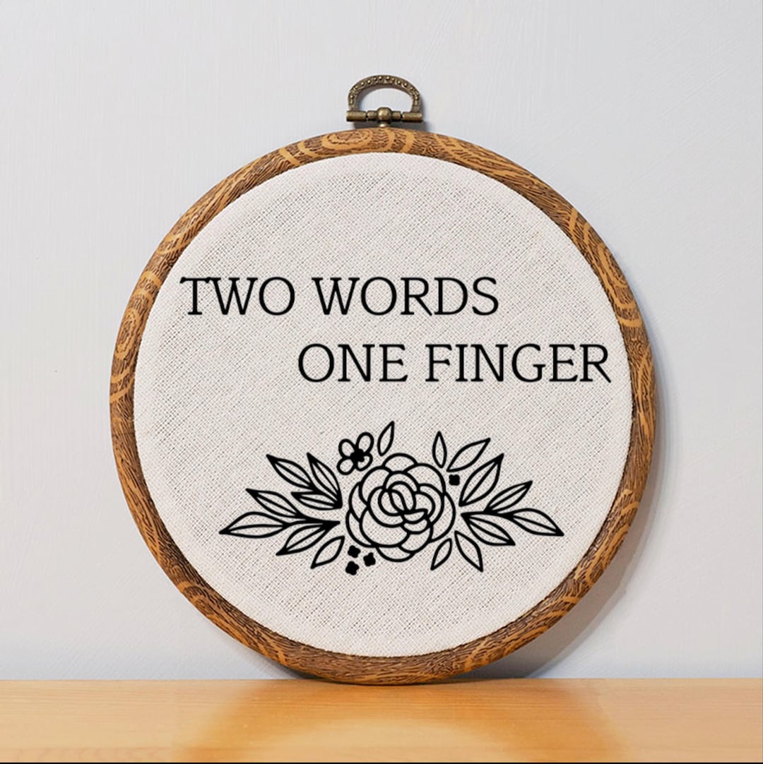 Two Words One Finger Funny Embroidery Wall Art Custom Cross Stitch ...
