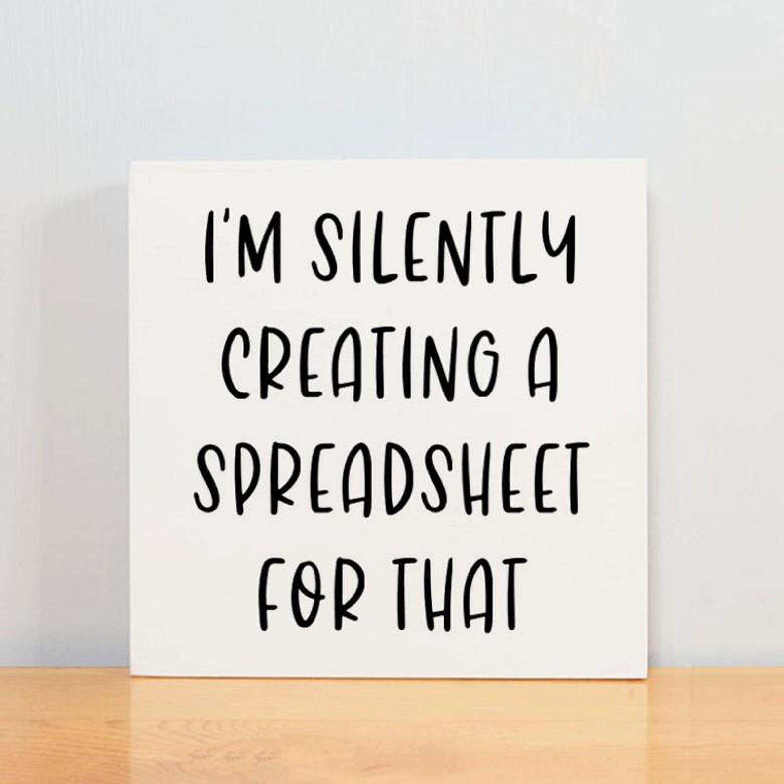 Excel Spreadsheet Lover Wood Sign Funny Office Decor Unique Novelty ...