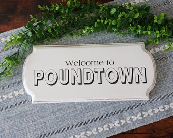 Welcome to Poundtown Sign - Etsy