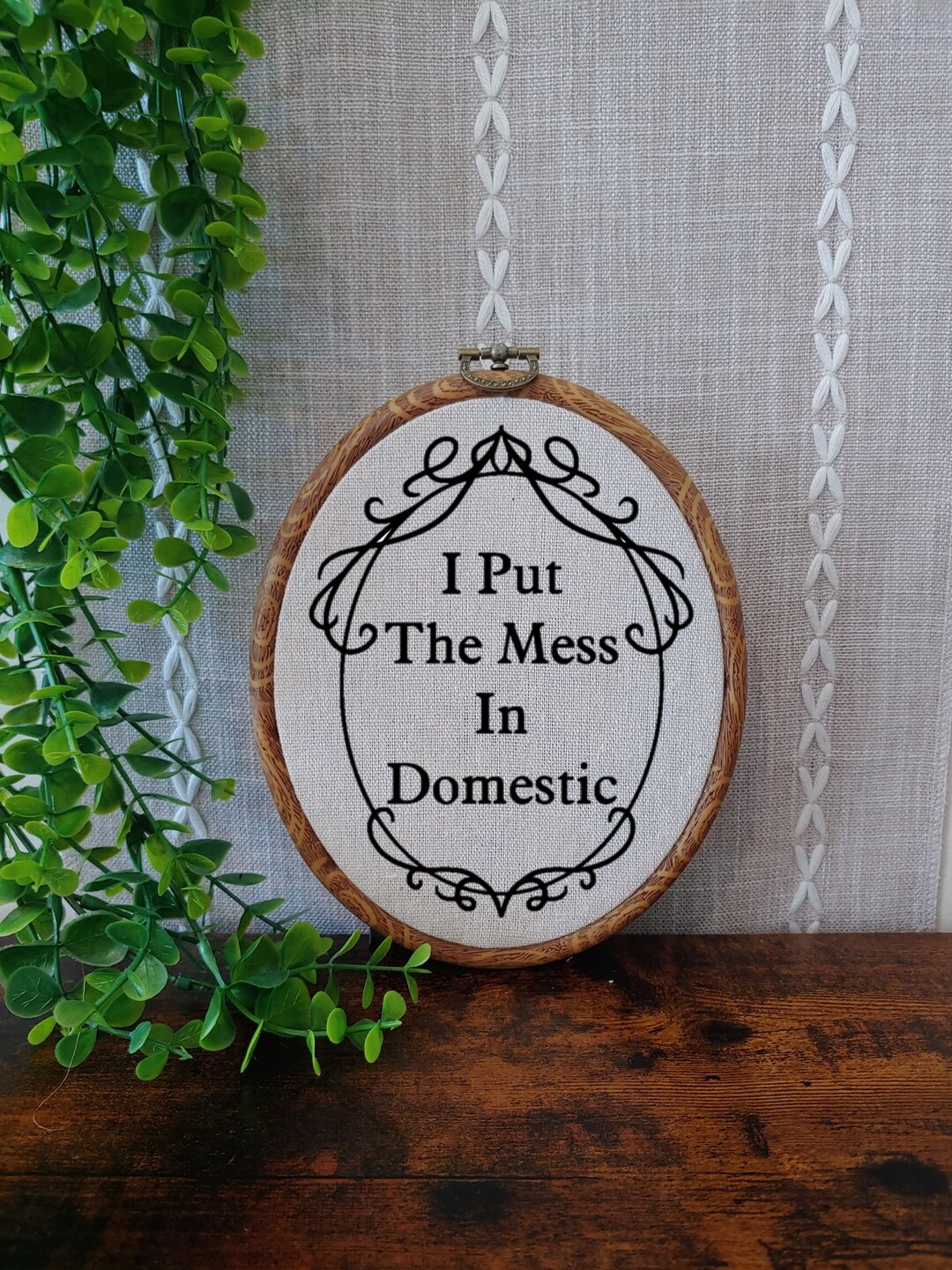 I Put the Mess in Domestic Wall Decor / Funny Faux Embroidery / Funny ...