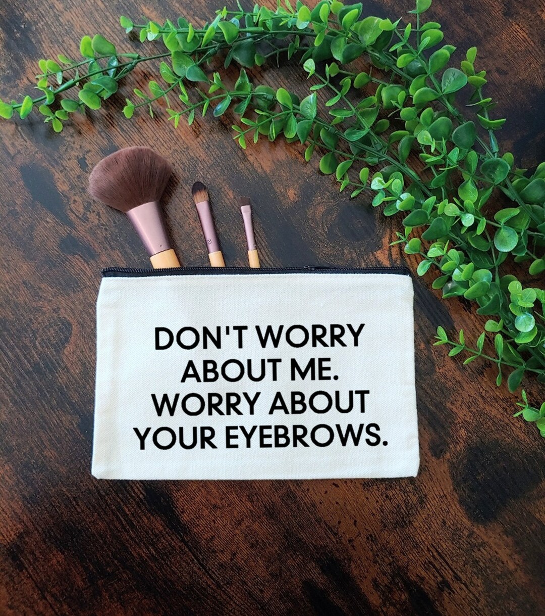Worry About Your Eyebrows Funny Makeup Bag / Funny Cosmetic Case / Fun ...