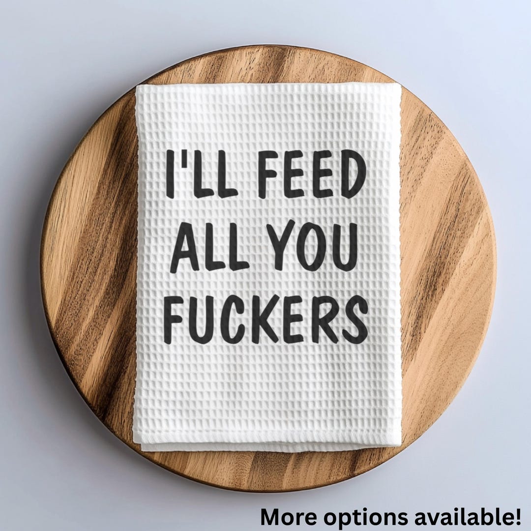Vulgar Kitchen Towel Funny Tea Towel Inappropriate Home Decor Funny ...
