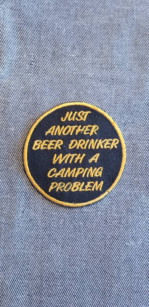 Iron On Patch / Beer Patch / Just another Beer Drinker with camping ...