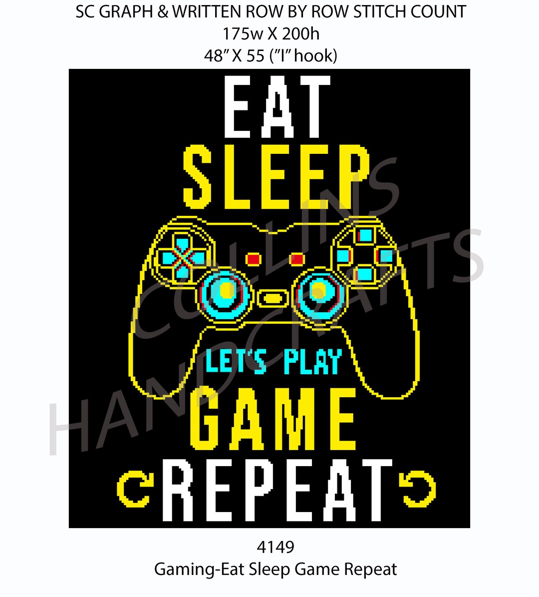 Graphgan Pattern-sc Gaming-eat Sleep Game Repeat (4149) Single Crochet ...