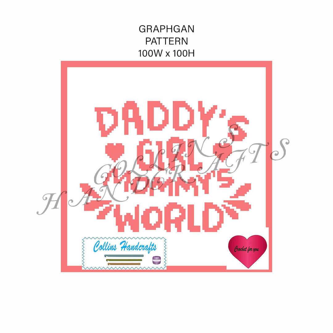 C2C Pattern Graphgan -daddy's Girl Mommy's World (3123) Graphgan ...