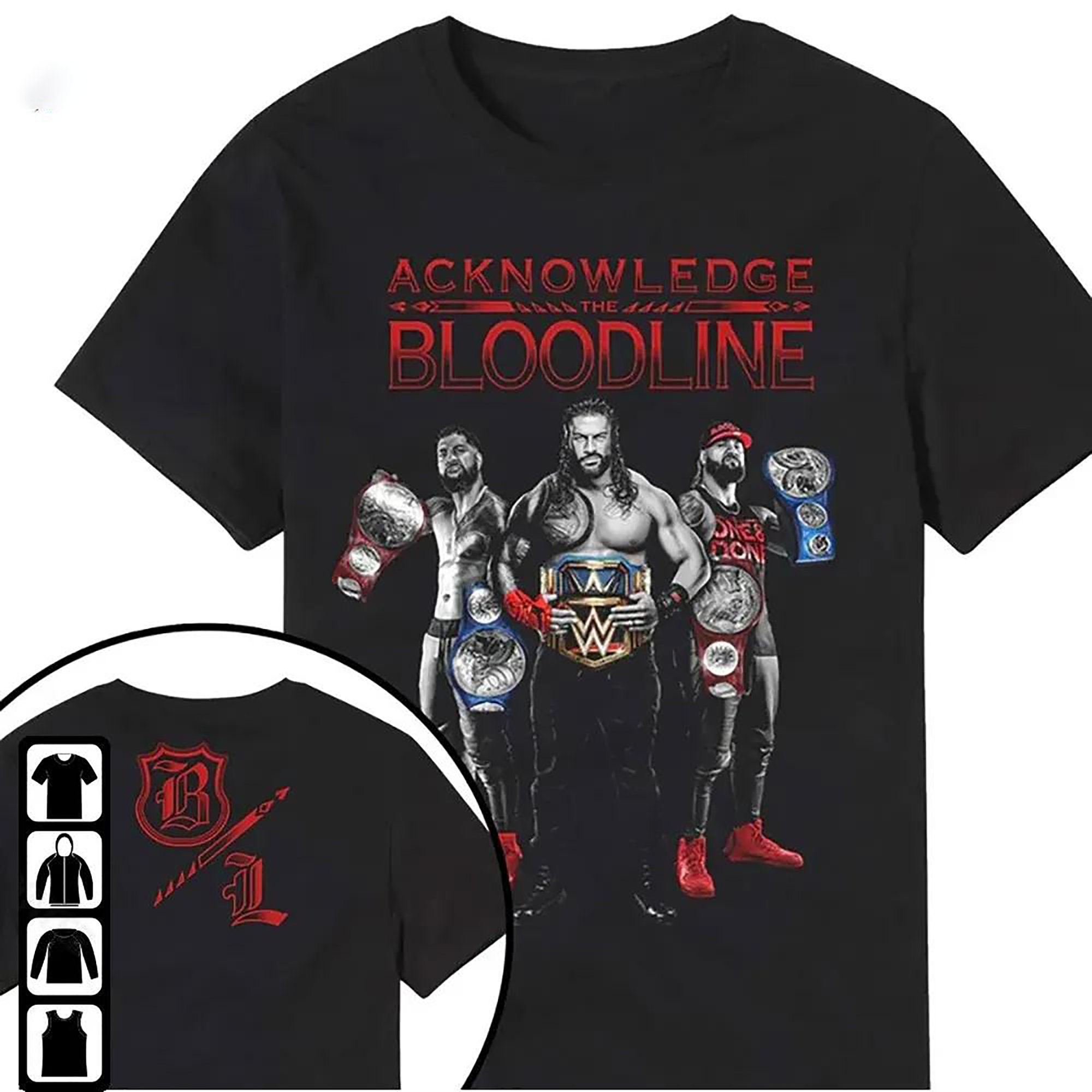 Roman Reigns Acknowledge The Bloodline Shirt