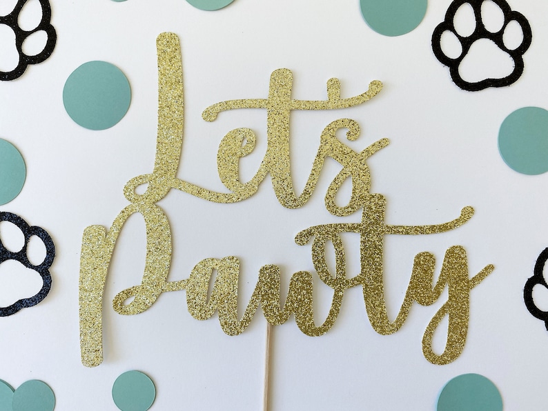 Lets Pawty Cake Topper Dog Birthday Party Puppy Party - Etsy