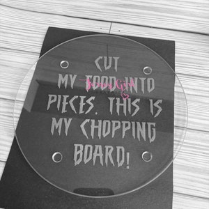 Cut My Food Into Pieces This is My Chopping Board Funny Cutting Kitchen ...
