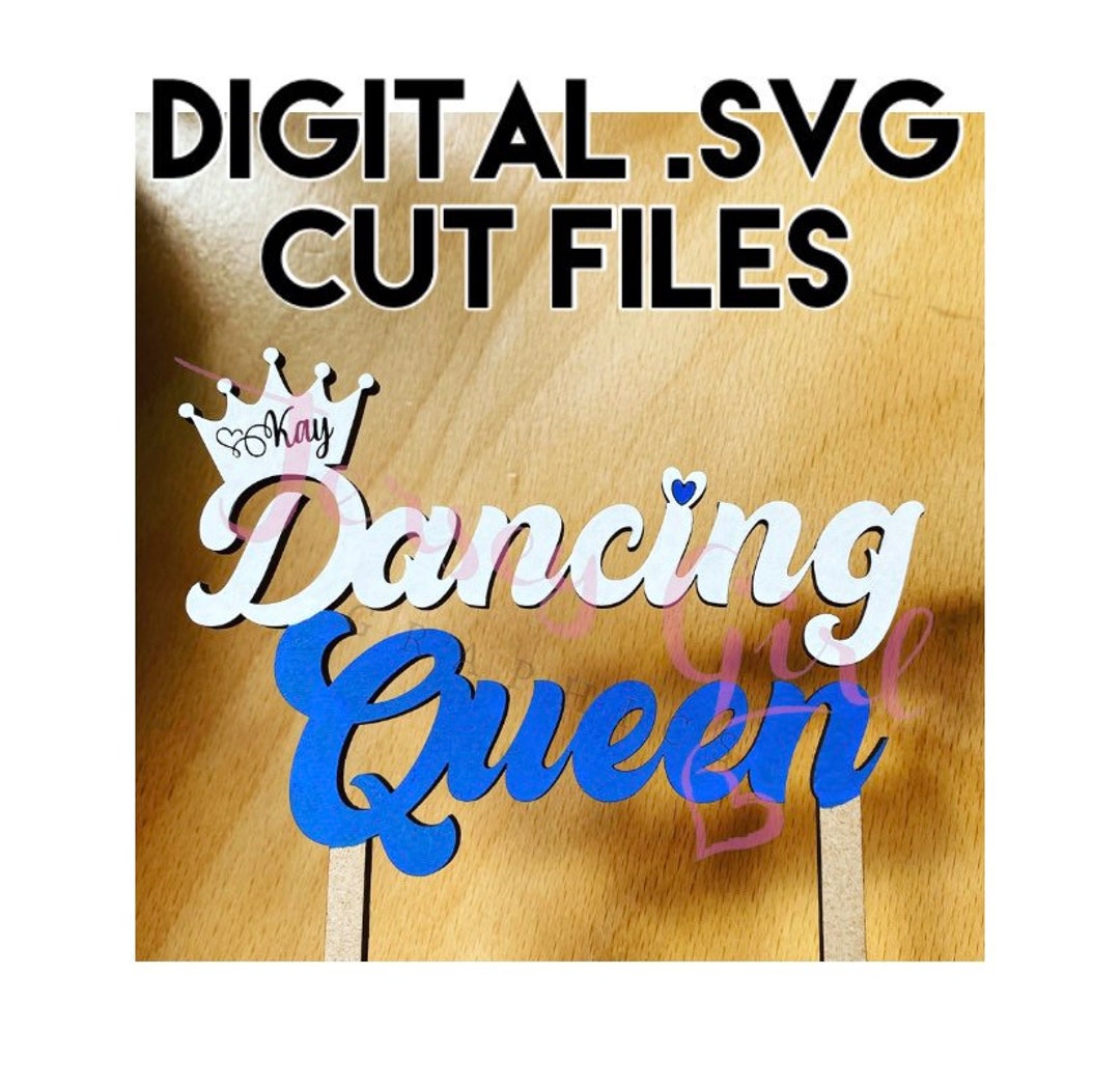 DIGITAL SVG Laser Cut File Dancing Queen Cake Topper for Glowforge ...