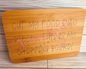 Cut My Food Into Pieces This is My Chopping Board Funny Bamboo Cutting ...
