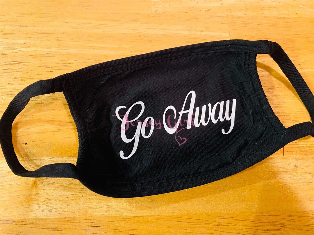 Go Away Funny Cotton Face Mask Humor Distance Stay Back Neighbor Gift 6 ...