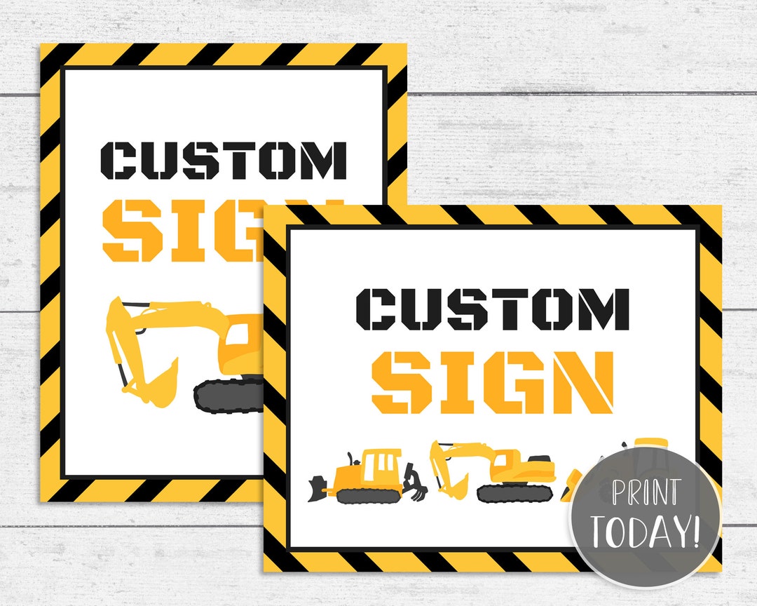 Construction Party Signs Customizable Template 8x10 and 10x8 DIY ...