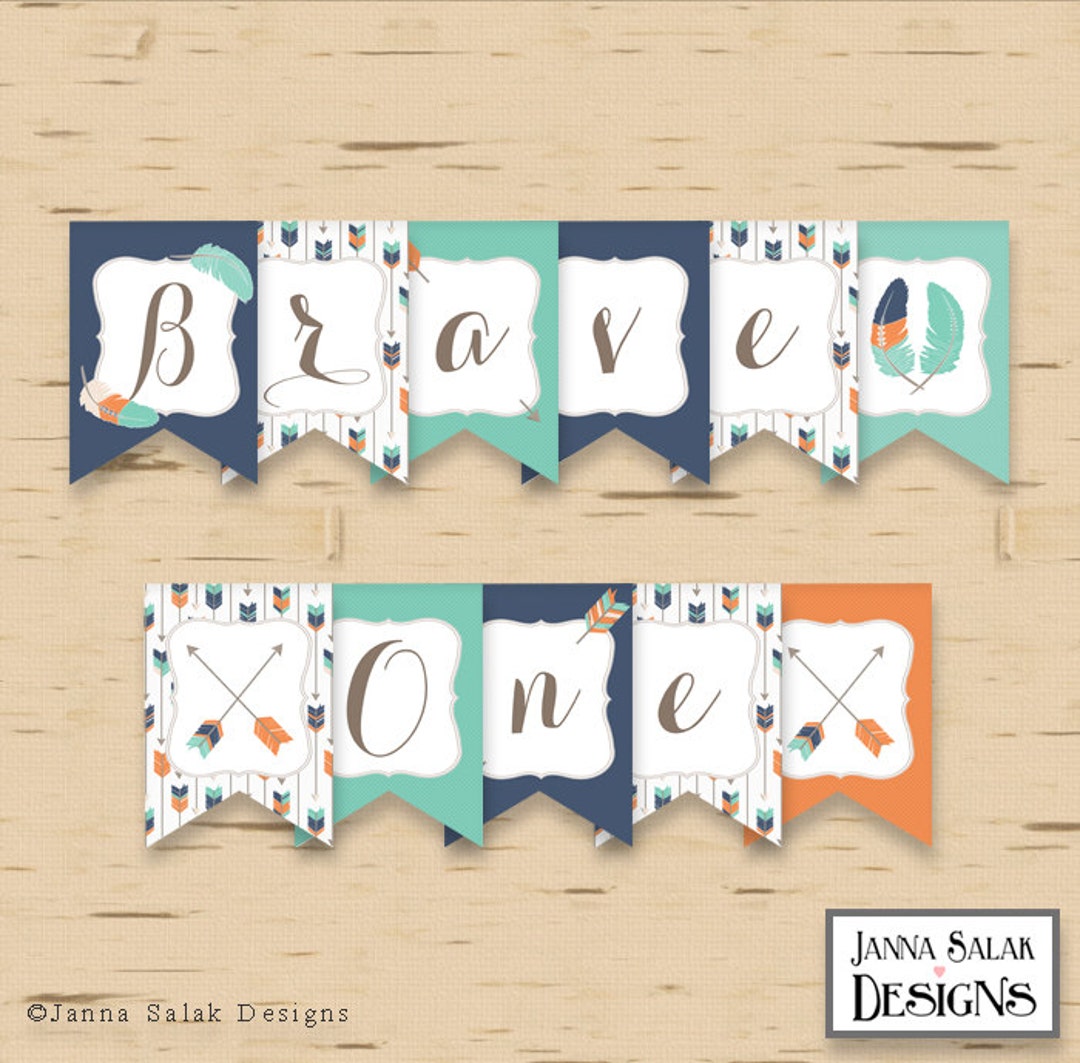 Printable Brave One Banner Boho Tribal Arrows Feathers Blue Orange Teal ...
