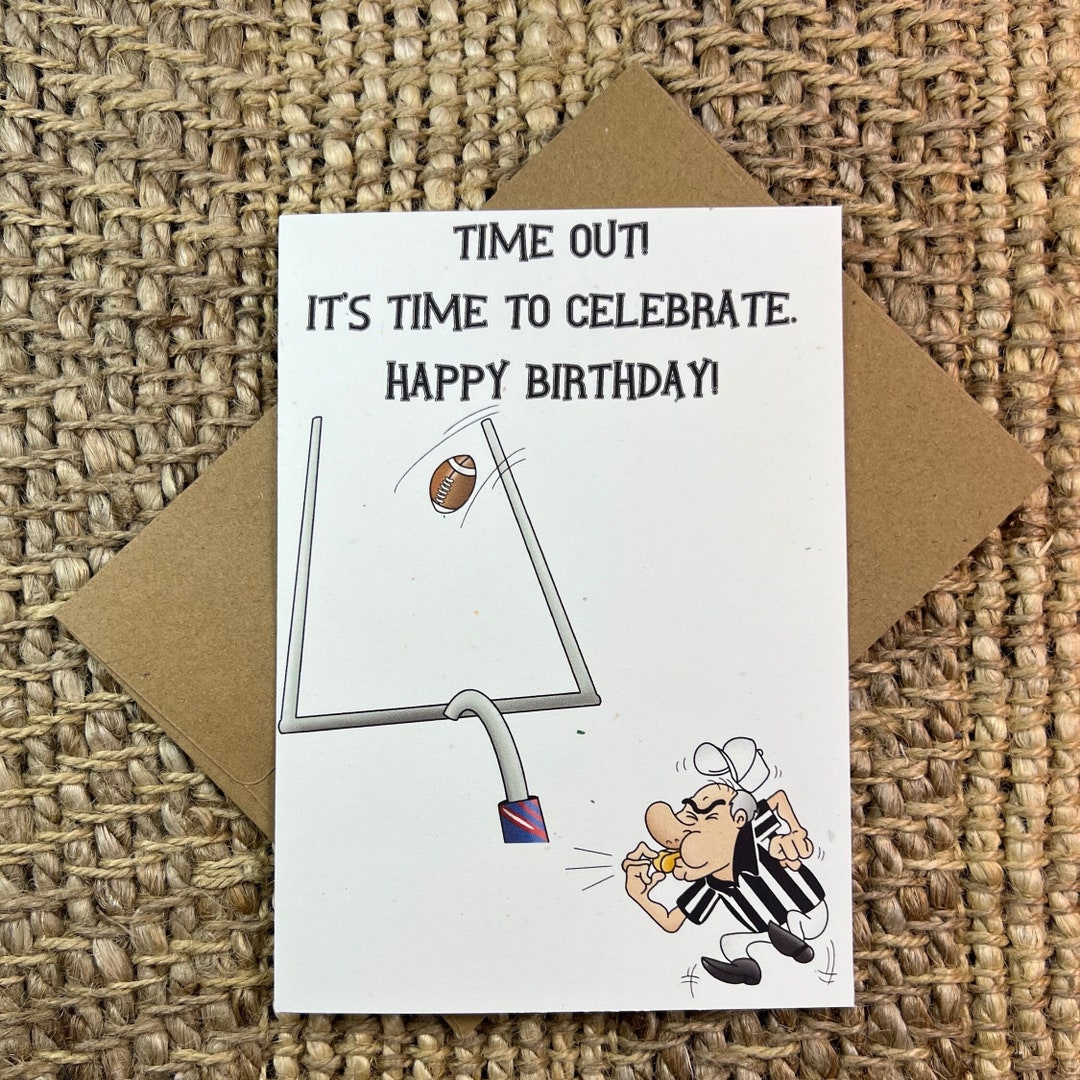 Time to Celebrate Birthday Football/ Handmade Greeting Card/ Time Out ...