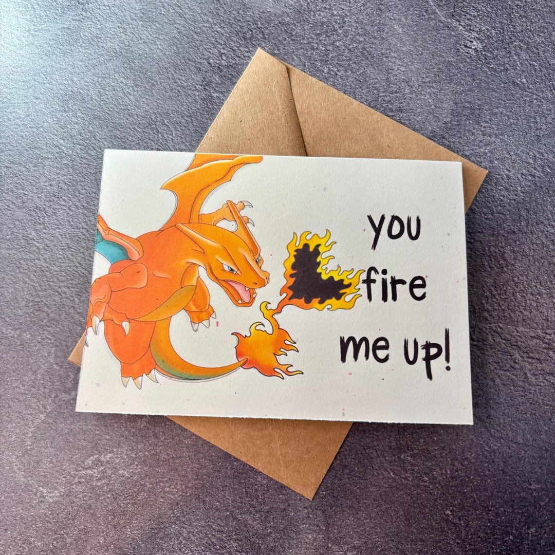 You Fire Me up Charizard / Handmade Greeting Card/ Fire Pokemon ...