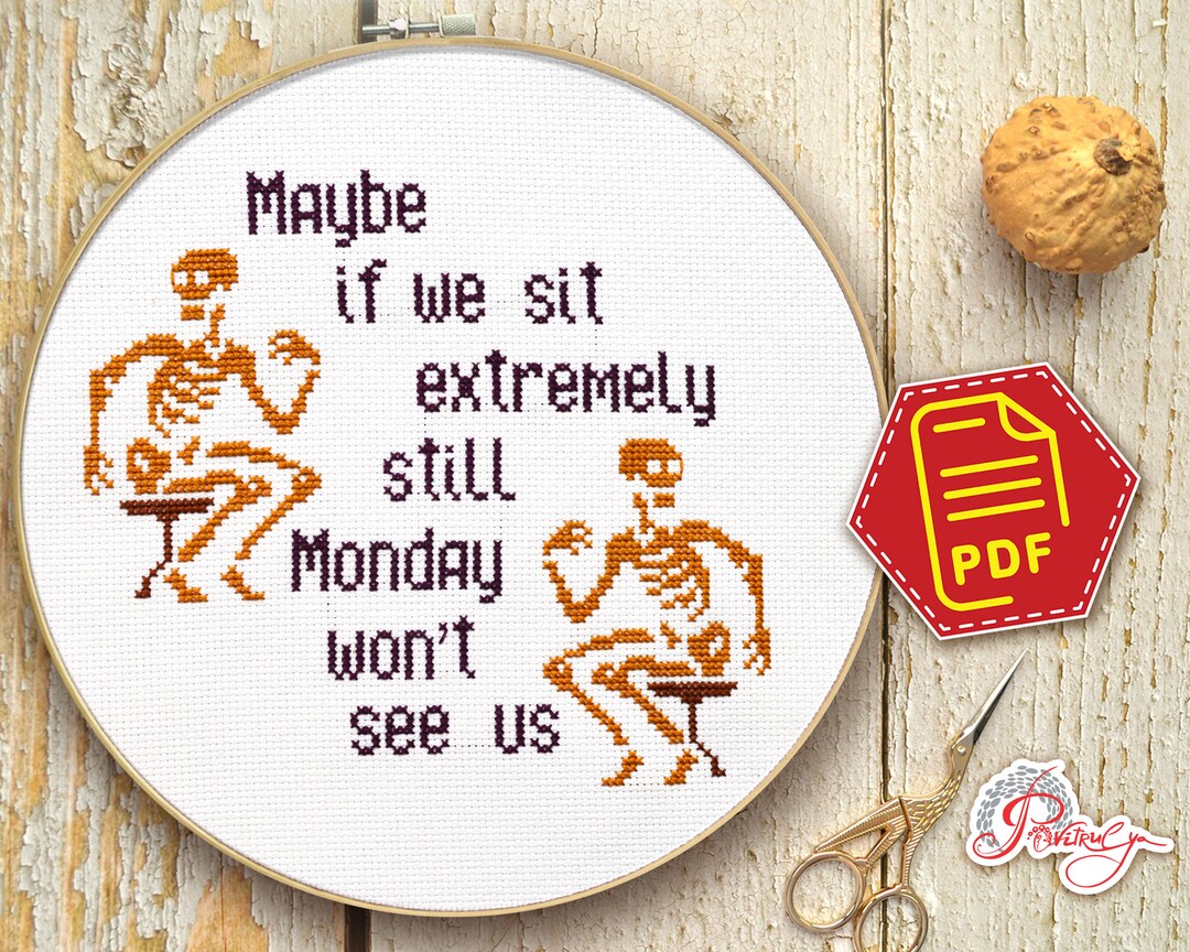 Funny Cross Stitch Quotes Pattern "maybe If We All Sit Extremely Still ...